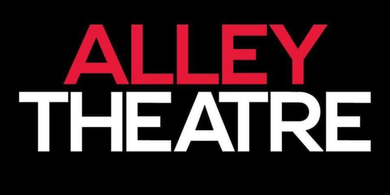 Alley Theatre Receives Grant from The Roy Cockrum Foundation to Present ...