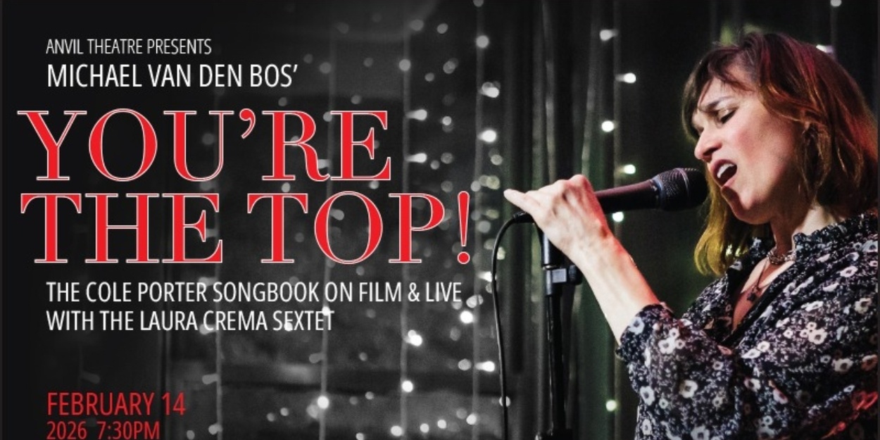 Anvil Theatre Will Showcase YOU'RE THE TOP: The Cole Porter Songbook on ...