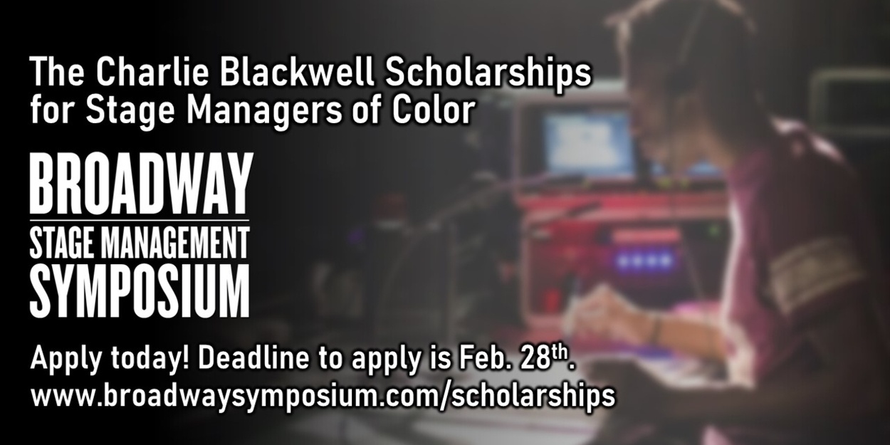 Applications Open for 2026 Charlie Blackwell Scholarships for Stage ...