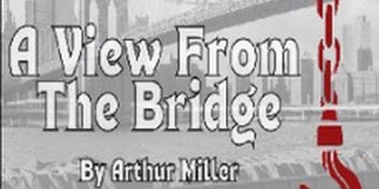 Arthur Miller's A VIEW FROM THE BRIDGE is Coming to Modern Classics ...