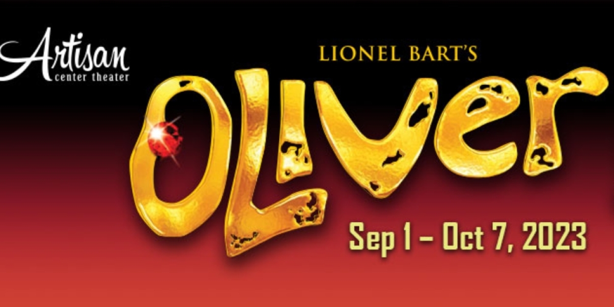 Artisan Center Theater to Present Lionel Bart's OLIVER!