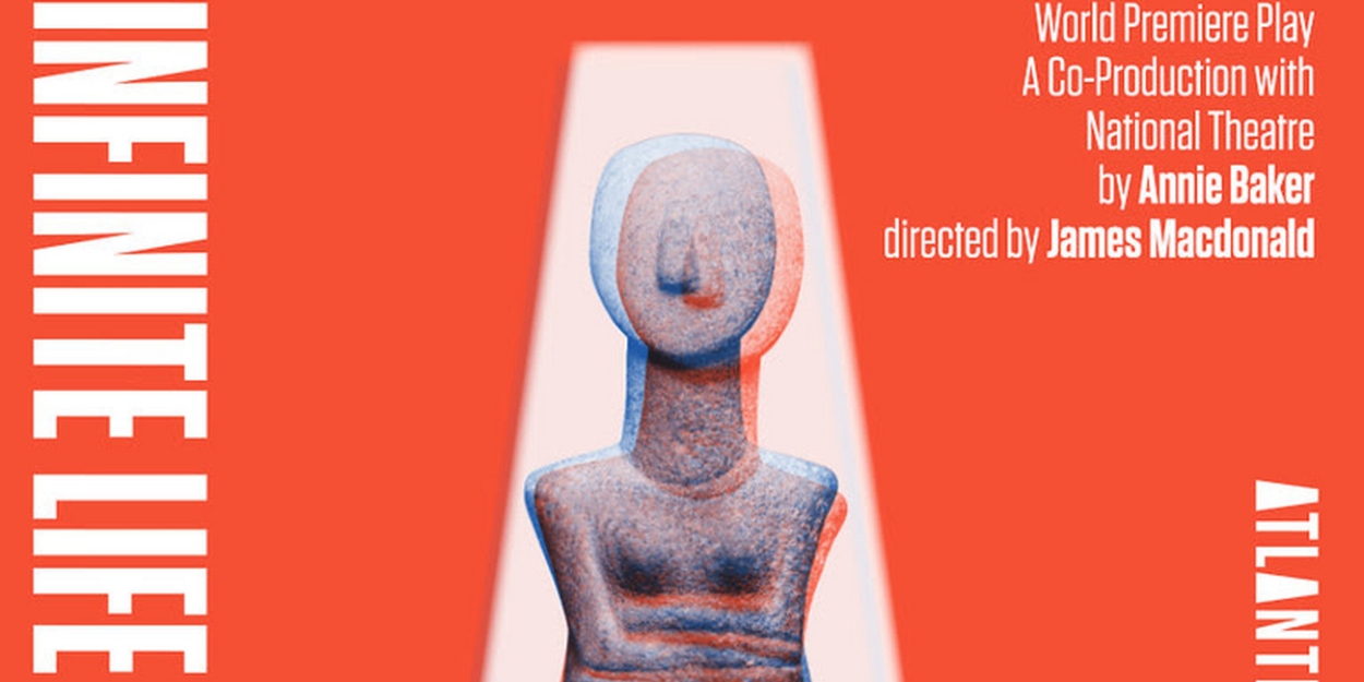 Atlantic Theater Company's INFINITE LIFE Begins Performances Tonight