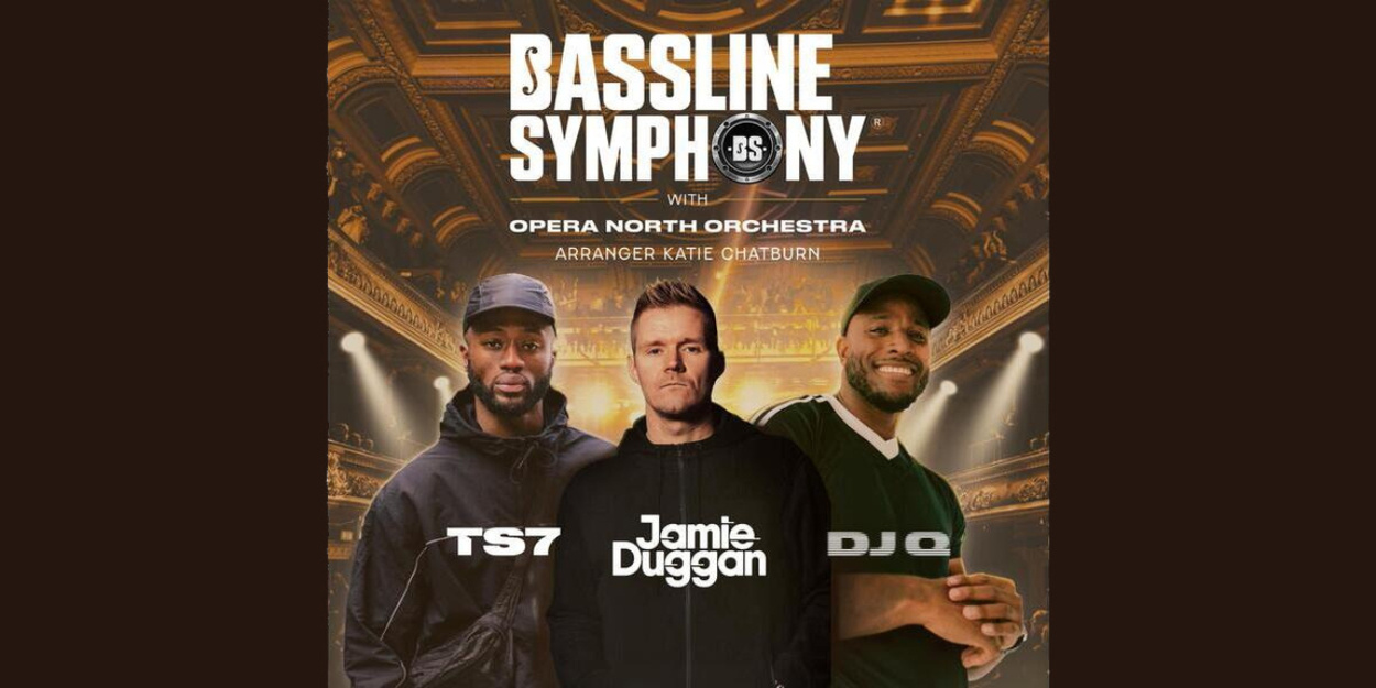 BASSLINE SYMPHONY to Return to Bradford Live with Opera North Orchestra