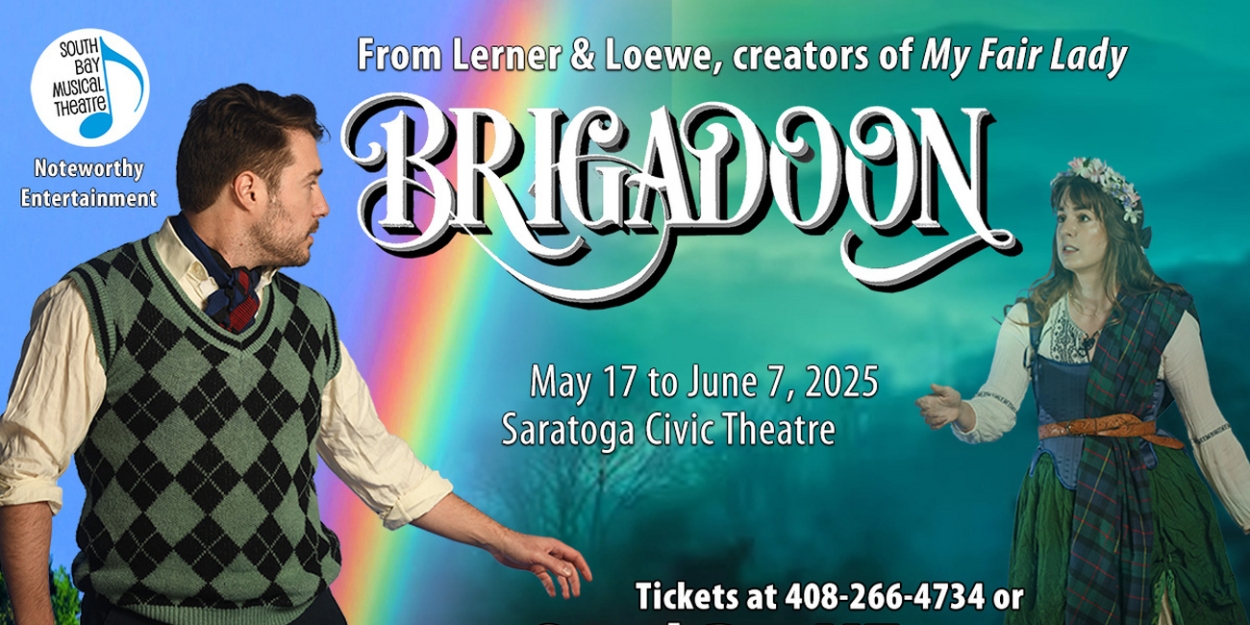 BRIGADOON Begins In May At South Bay Musical Theatre