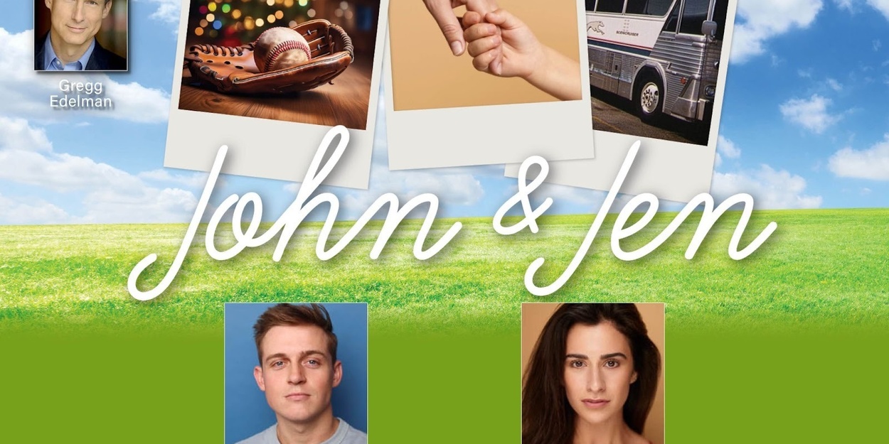 JOHN & JEN Full Cast Announced At Berkshire Theatre Group