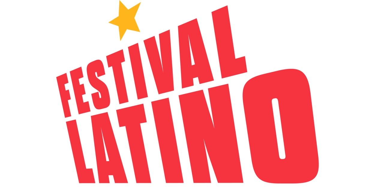 CAPA Unveils Music Headliners For 2025 FESTIVAL LATINO