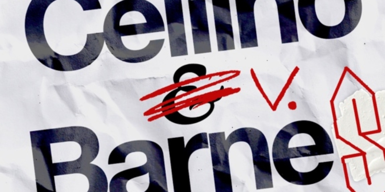 CELLINO V. BARNES To Play Asylum NYC This Summer, Directed By Wesley ...