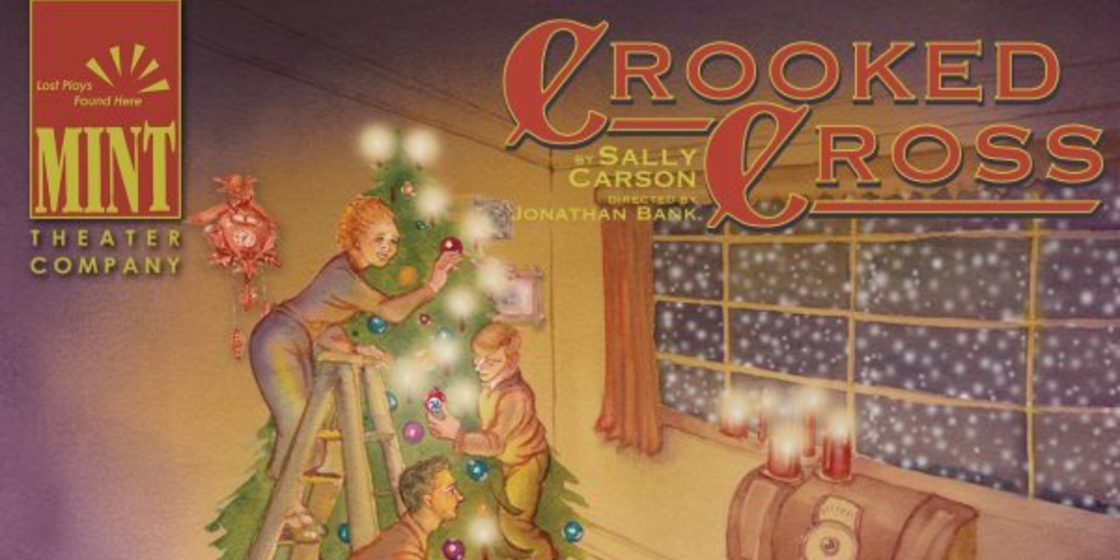 CROOKED CROSS To Have American Premiere At Mint Theater Company