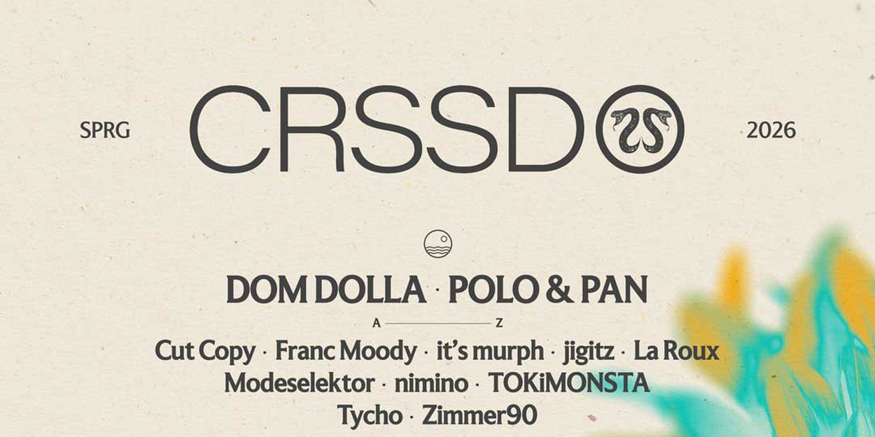 CRSSD Festival Reveals Lineup For Spring 2026 Edition