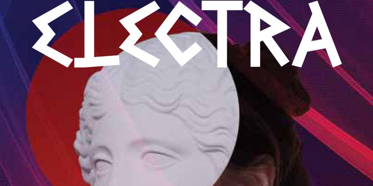 The CWRU Department of Theater to Present ELECTRA by Sophocles