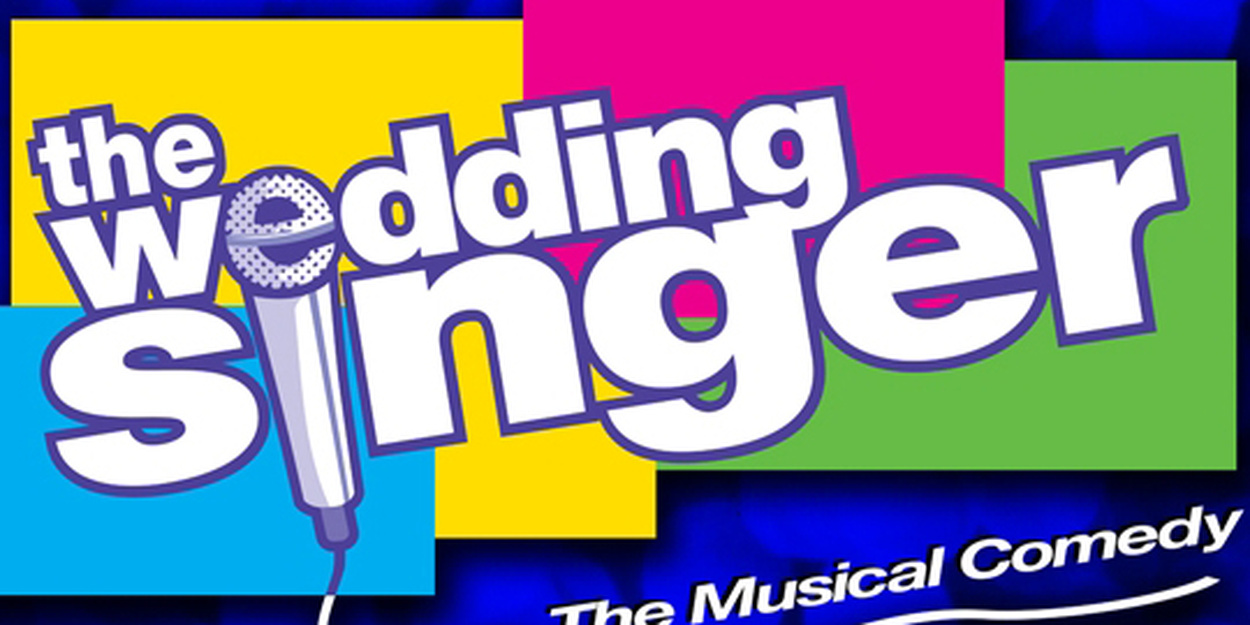 Cast Set for THE WEDDING SINGER at Centenary Stage Company's SummerFest