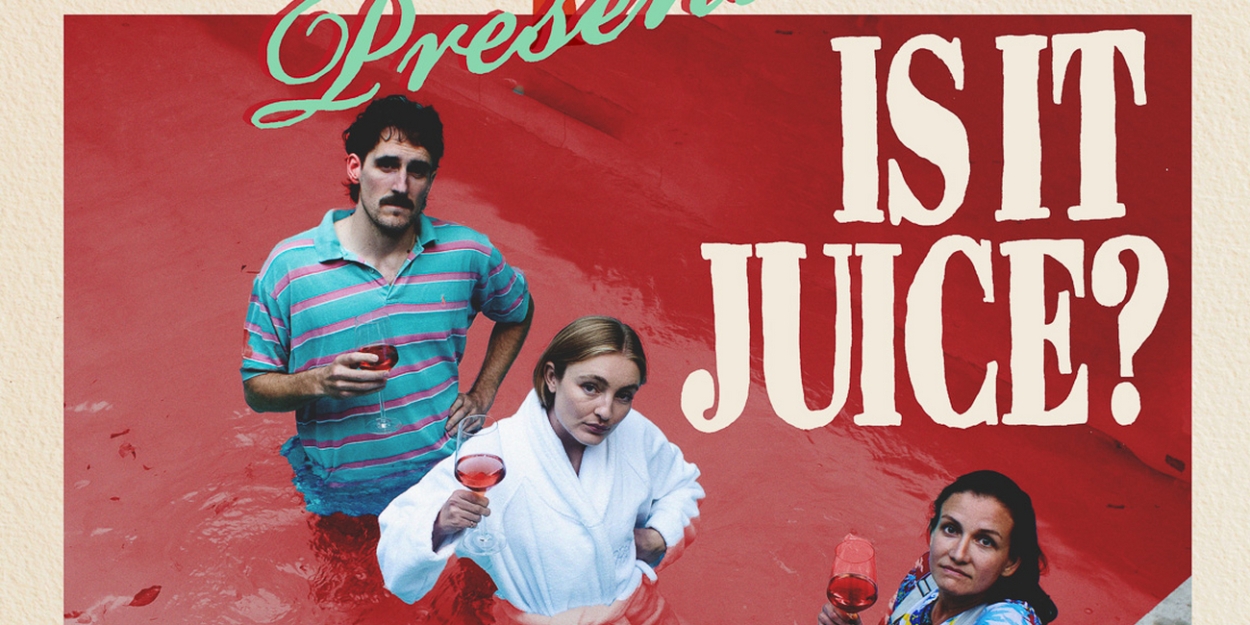 Cheap Wine to Present IS IT JUICE? A Comedy & Wine Tasting Special