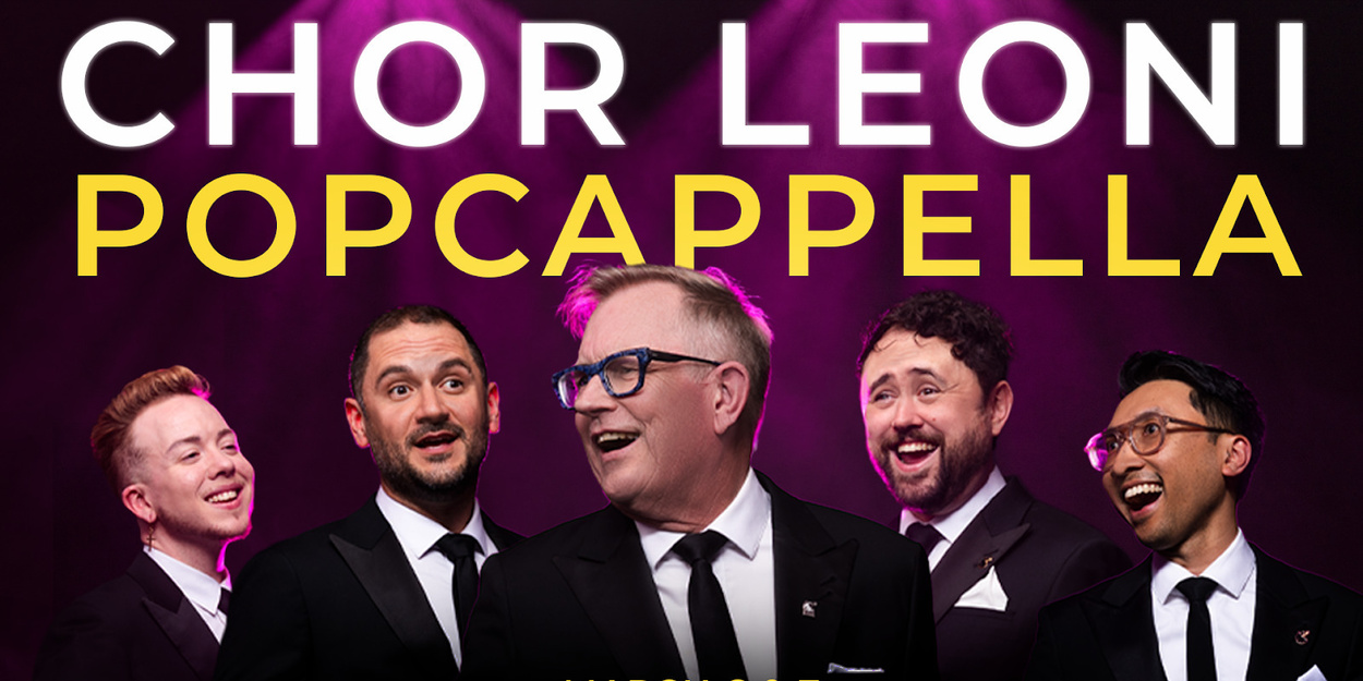 Chor Leoni Will Present POPCAPPELLA At St. Andrew’s-Wesley United