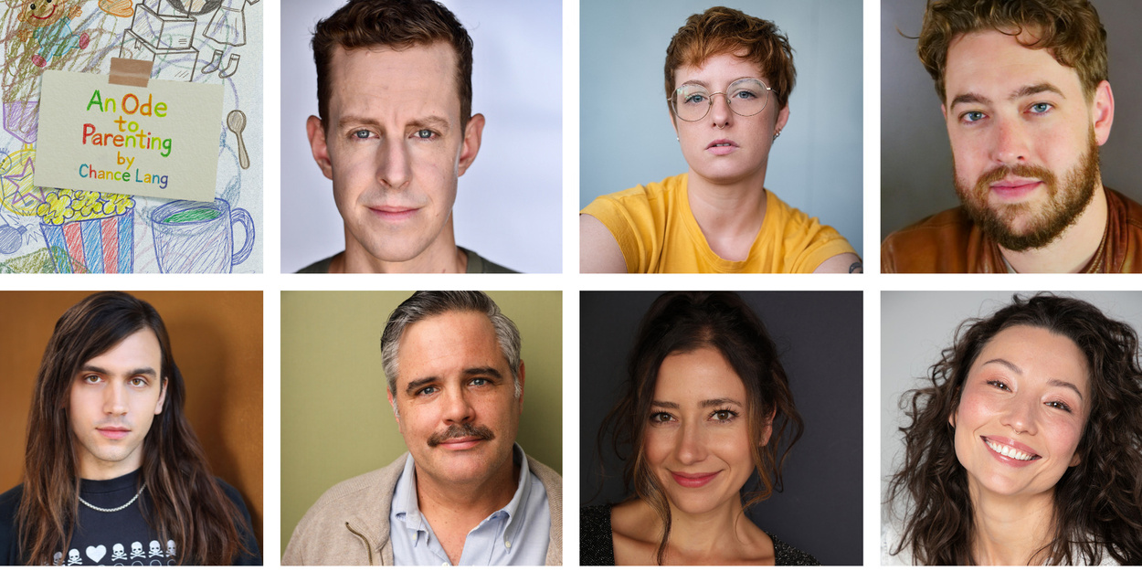 Chance Lang Unveils Cast For AN ODE TO PARENTING At Stephanie Feury ...