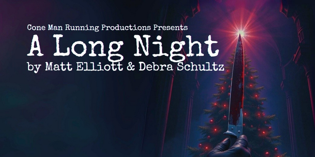 Cast Set for A LONG NIGHT World Premiere at Cone Man Running Productions