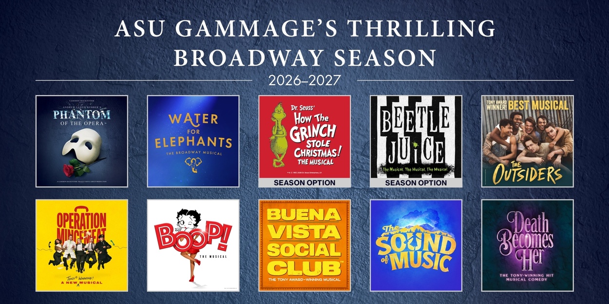 DEATH BECOMES HER, THE OUTSIDERS, and More Set For ASU Gammage 2026 ...