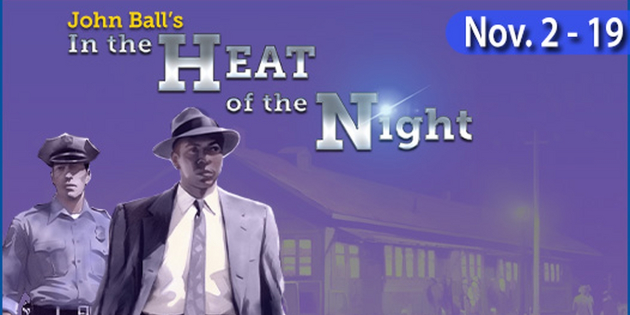 The Resident Ensemble Players to Present John Ball's IN THE HEAT OF THE ...