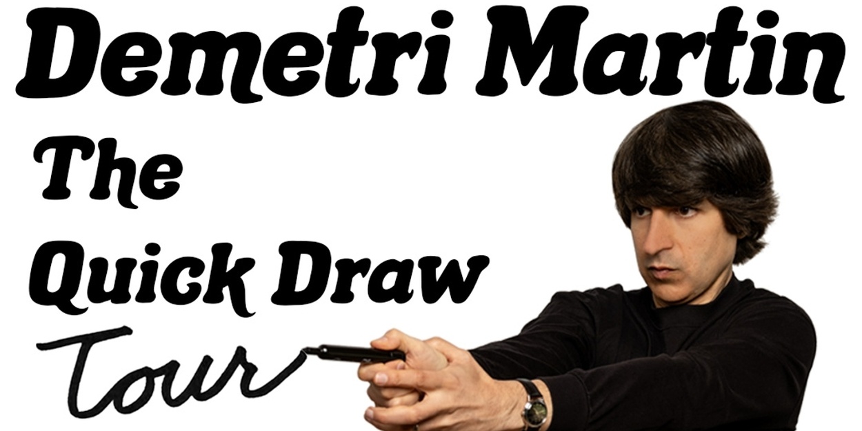 Demetri Martin To Bring THE QUICK DRAW TOUR To Denver’s Paramount Theatre