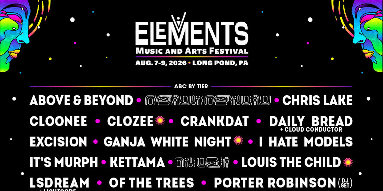 ELEMENTS MUSIC & ARTS FESTIVAL Reveals Phase One Lineup For 2026 Edition