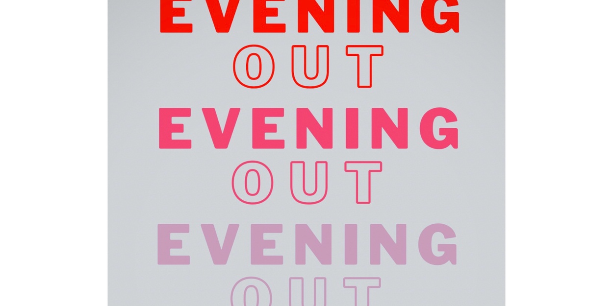 EVENING OUT Explores Justice and Choice in Chain Theatre's Winter One ...