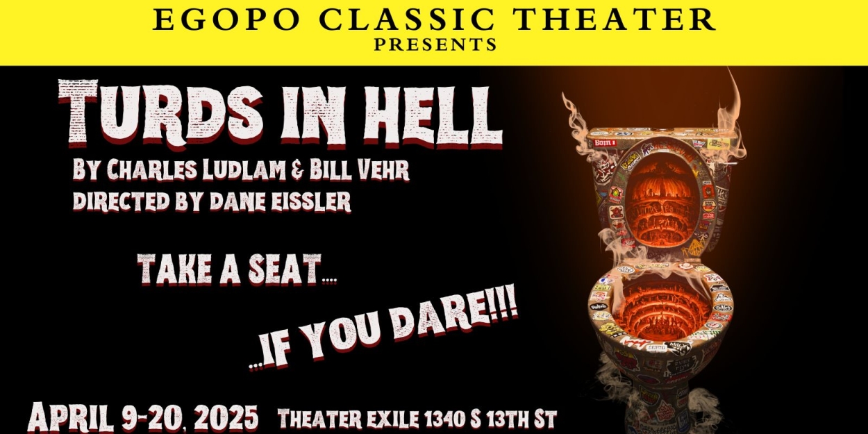 EgoPo to Present Charles Ludlam and Bill Vehr's TURDS IN HELL