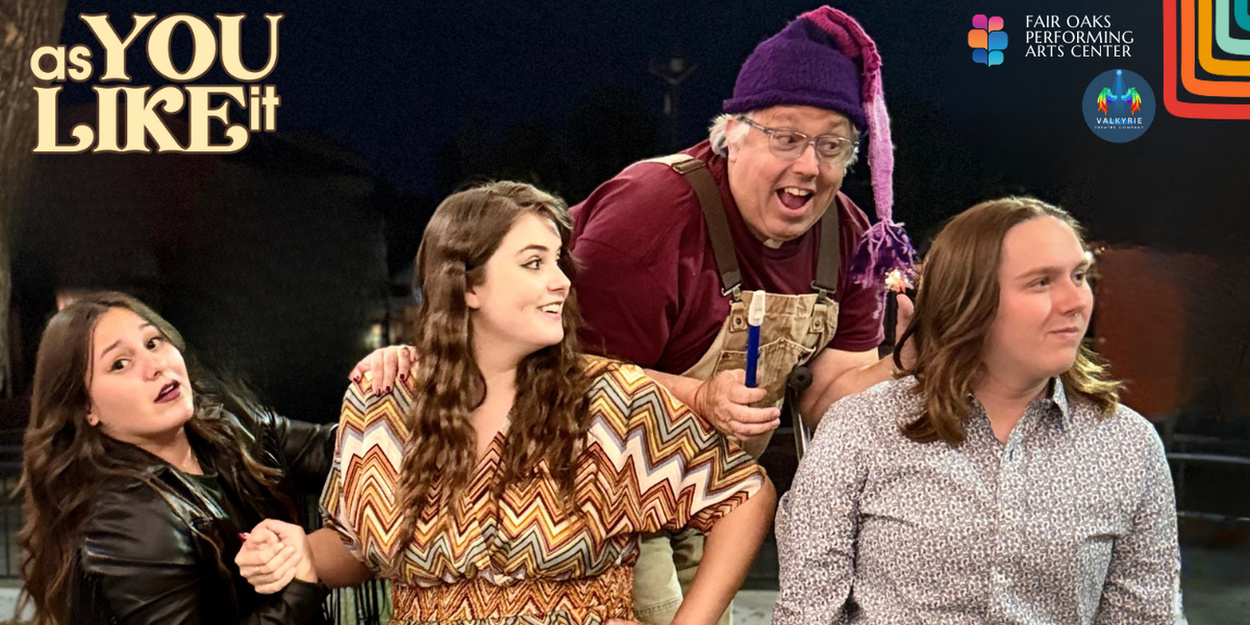 Valkyrie Theatre Company To Present AS YOU LIKE IT: A FEEL-GOOD MUSICAL ...