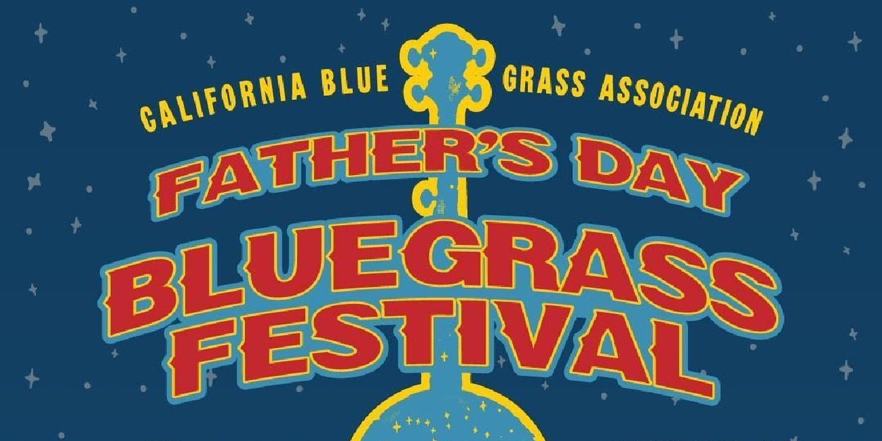 Father’s Day Festival 2026 Lineup Revealed: The Bluegrass Cardinals ...