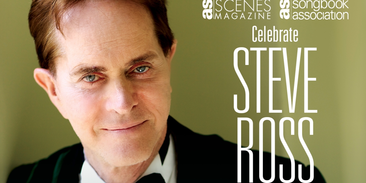 Feature: CABARET SCENES AND AMERICAN SONGBOOK ASSOCIATION CELEBRATE ...