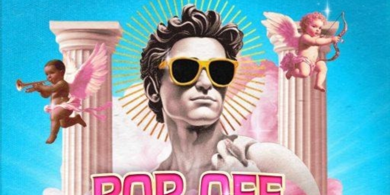 Full Cast Set For Dylan Marcaurele's POP OFF, MICHELANGELO! at Underbelly Boulevard Soho