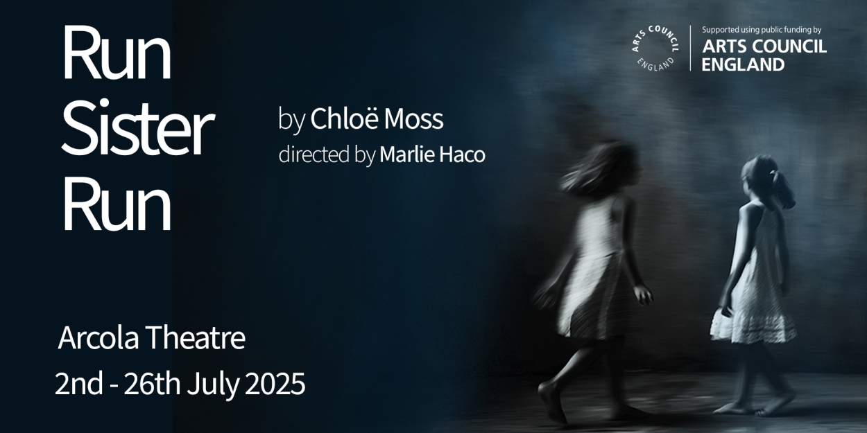 Full Cast Set For London Premiere of Chloë Moss' RUN SISTER RUN