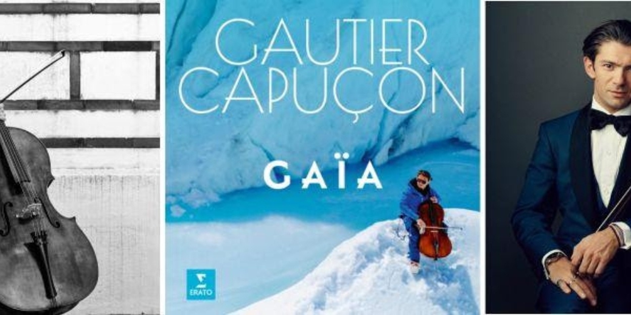 Gautier Capuçon to Present GAÏA At Davies Symphony Hall in November