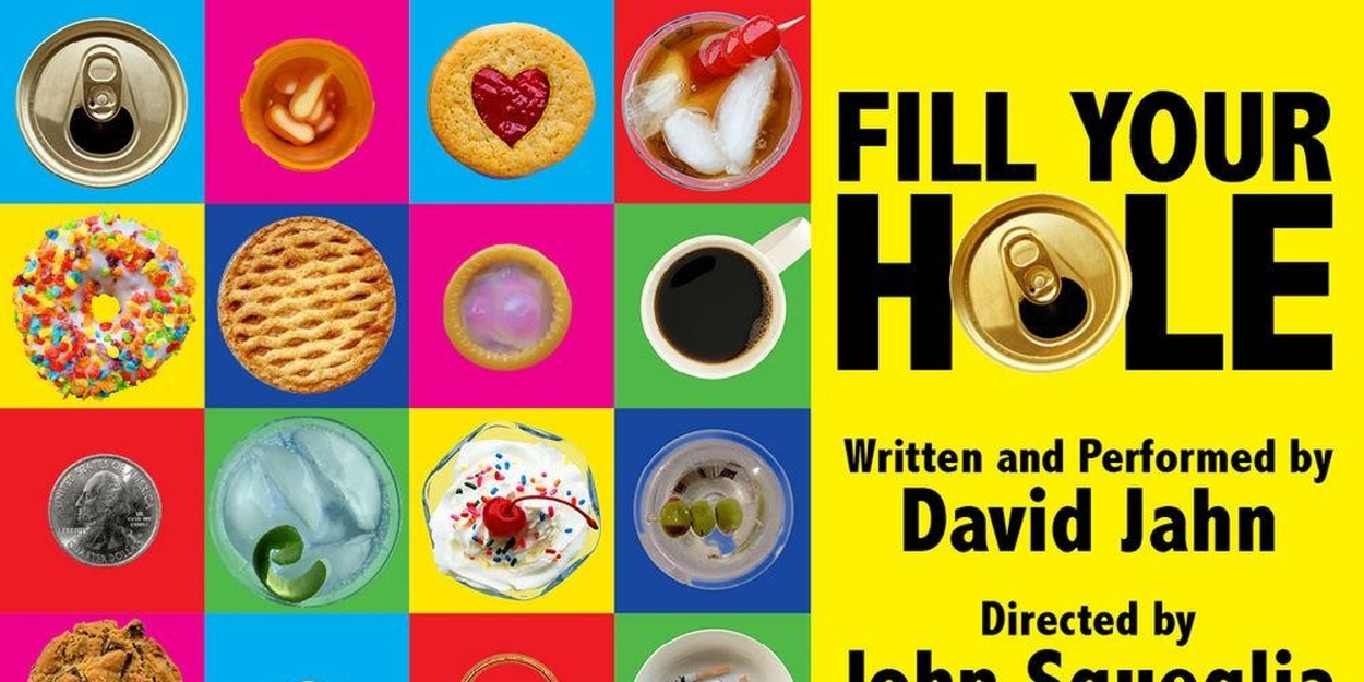 David Jahn To Bring FILL YOUR HOLE To Whitefire Theatre’s Solofest Series