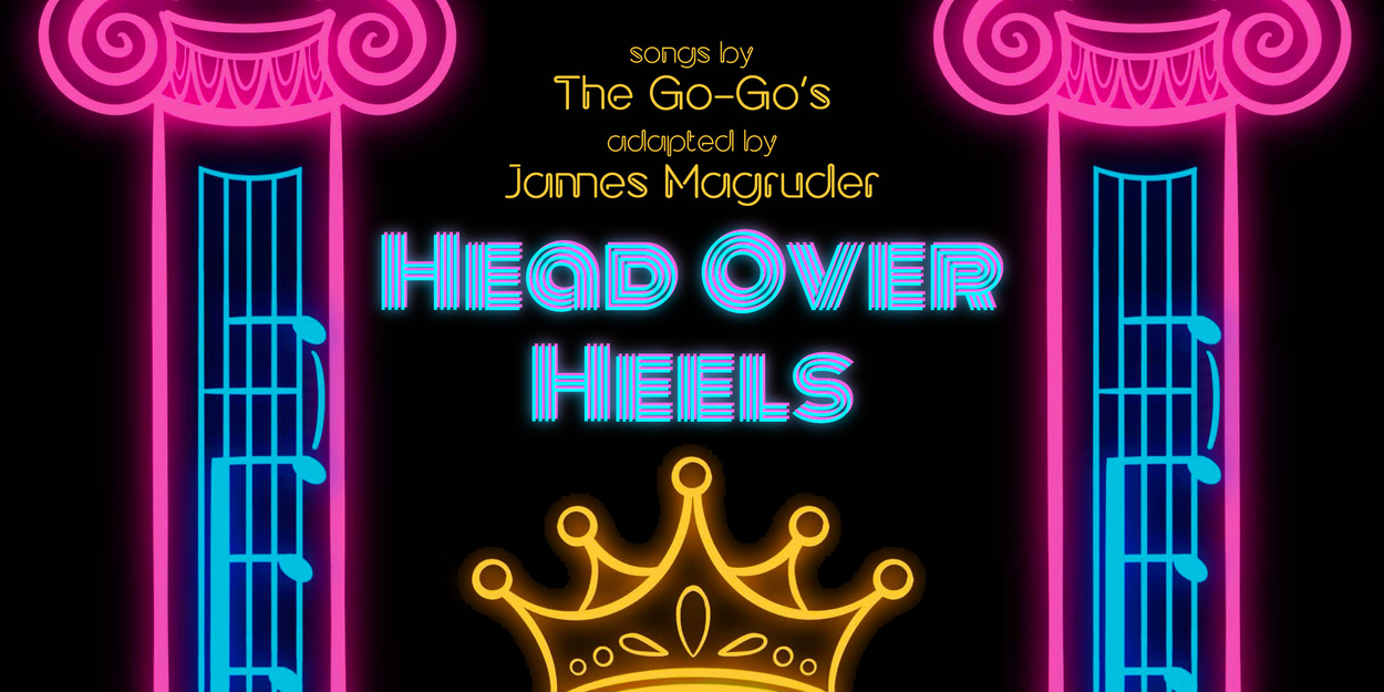 HEAD OVER HEELS Will Come to Skinner Studio at Plays & Players Theatre ...