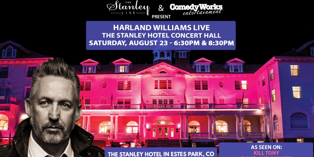 HARLAND WILLIAMS LIVE is Coming to The Stanley Hotel Concert Hall