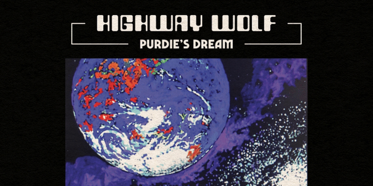 Highway Wolf's Debut EP PURDIE'S DREAM Out Now