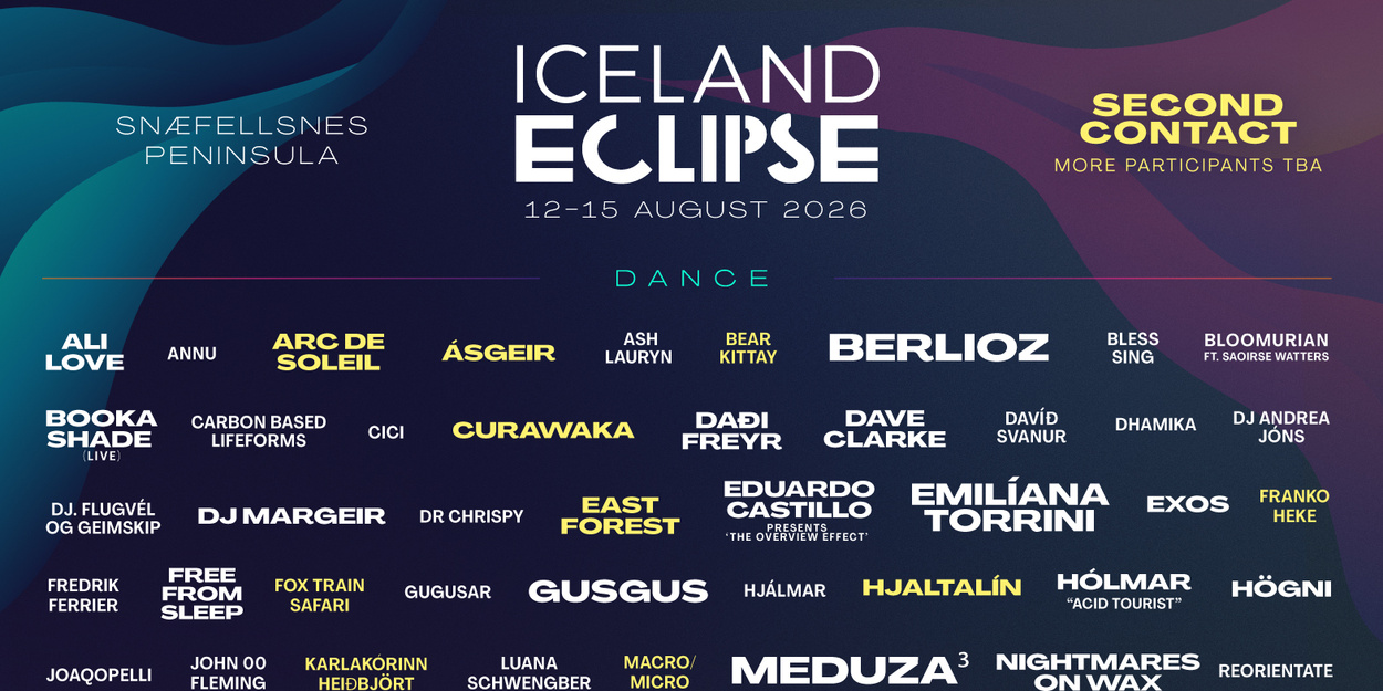 Iceland Eclipse Festival Unveils Second Contact Lineup Additions, Side ...