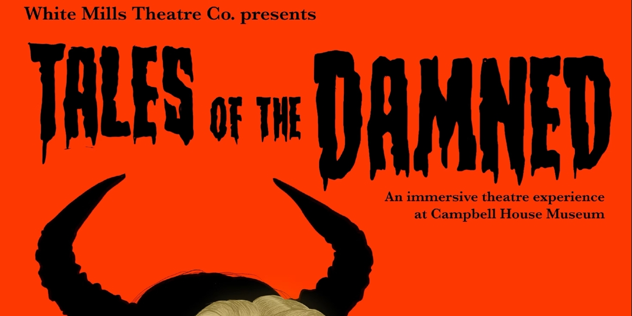 Immersive Horror Opera returns to Campbell House Museum