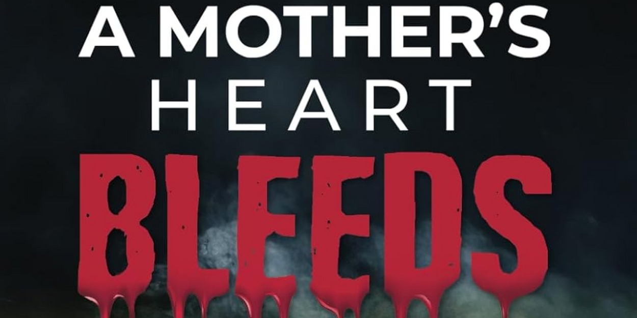 Juliet Chudie Releases New Novel A MOTHER'S HEART BLEEDS