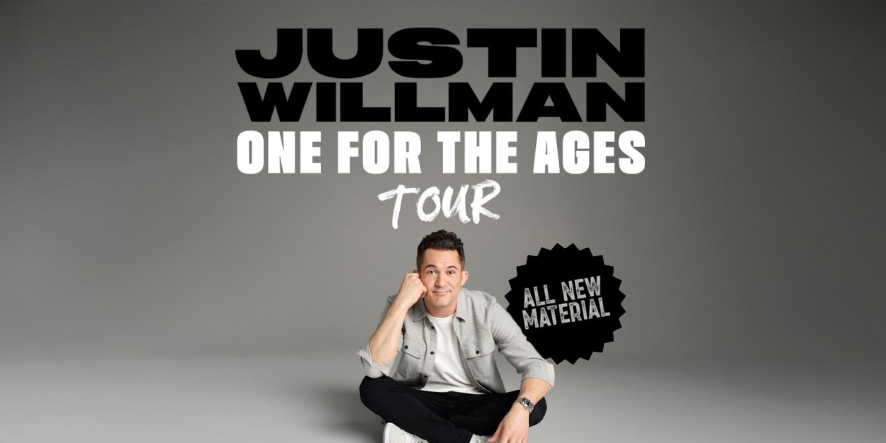 Justin Willman Brings ONE FOR THE AGES TOUR to Boston