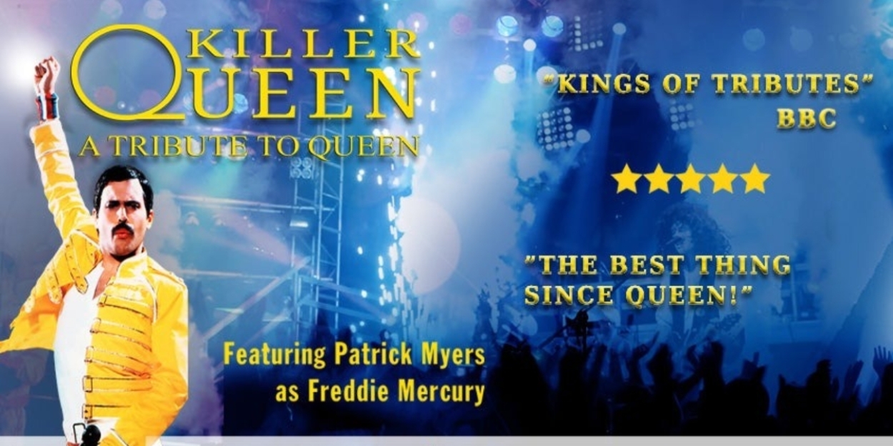 KILLER QUEEN Comes to the Capitol Theatre in October