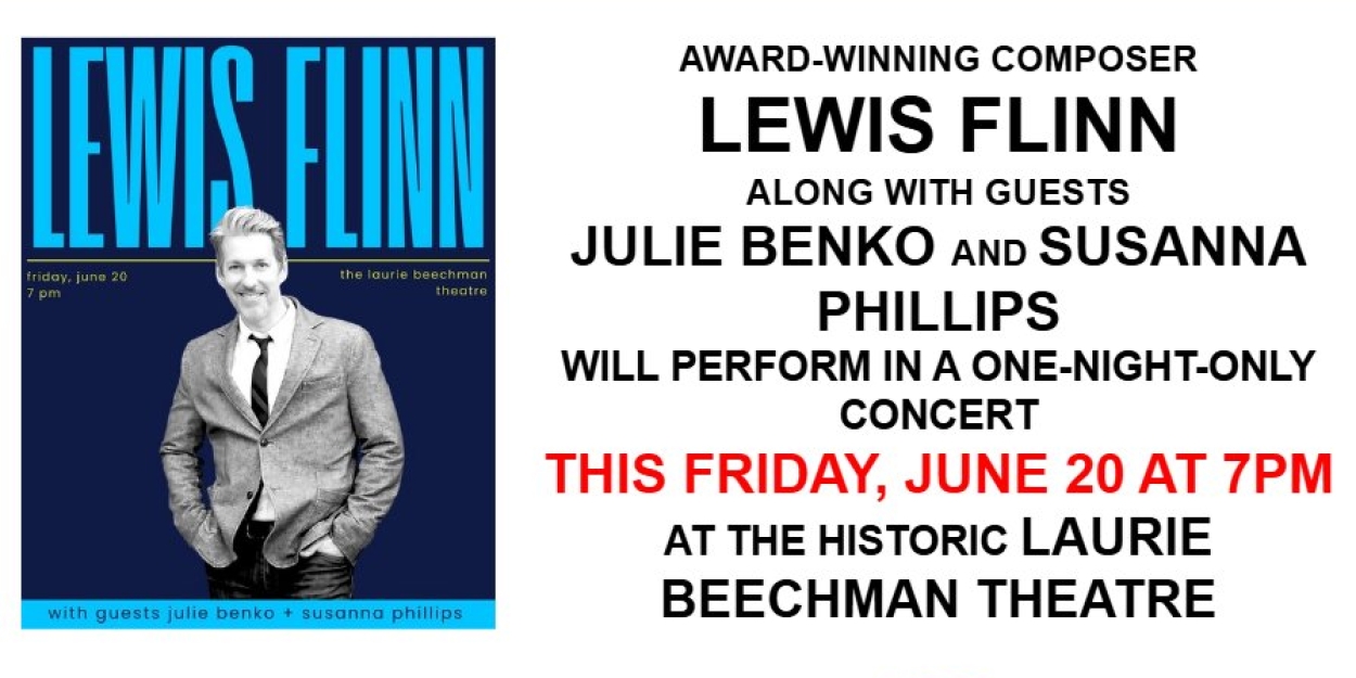 Lewis Flinn to Perform Live in Concert at Laurie Beechman Theater with ...