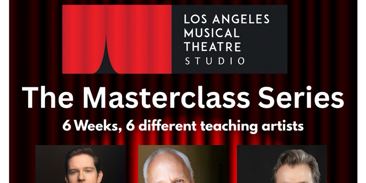 Los Angeles Musical Theatre Studio Announces Star-Studded Masterclass ...