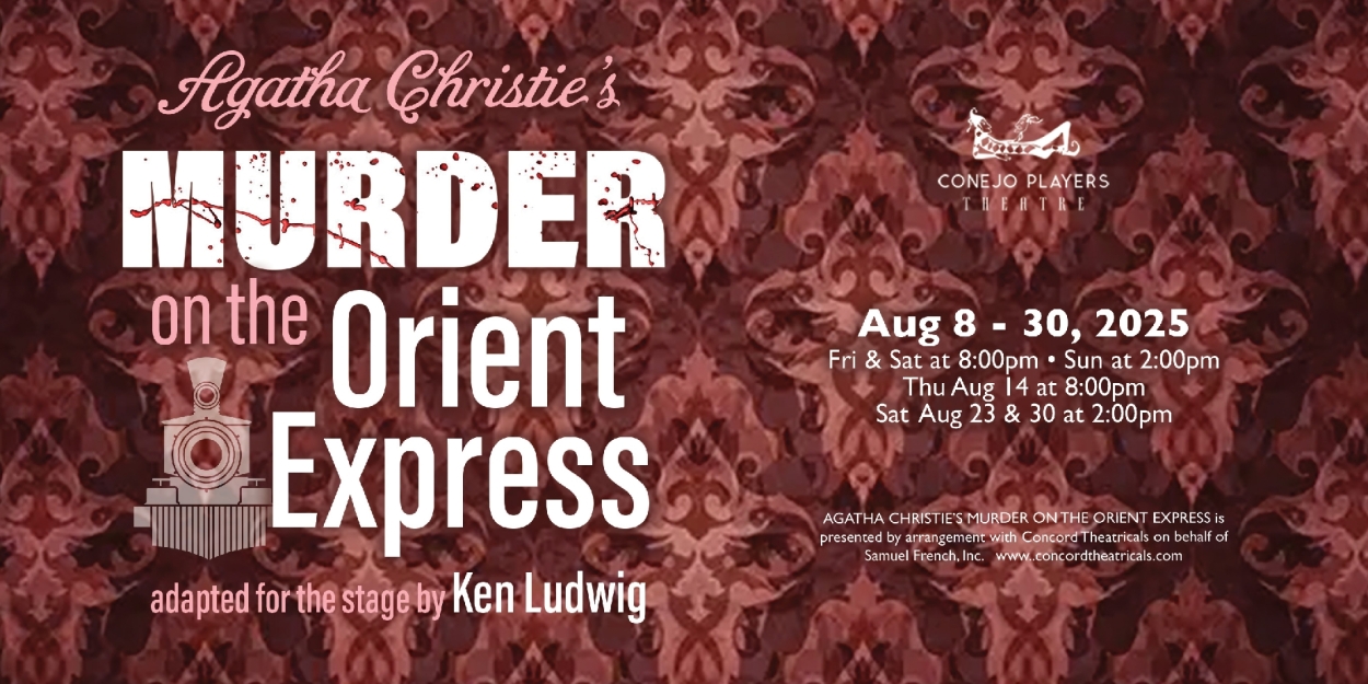 MURDER ON THE ORIENT EXPRESS Comes to the Conejo Players Theatre