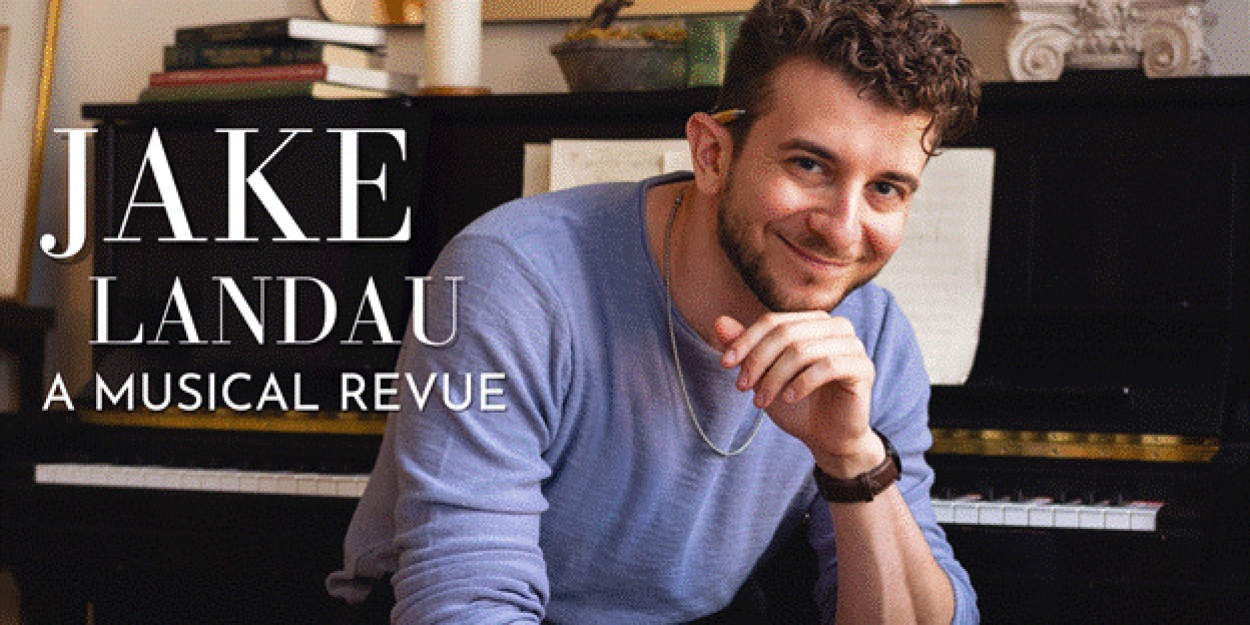 JAKE LANDAU: A MUSICAL REVUE Adds Maleah Joi Moon, Adrian Blake Enscoe and Joel Perez To Reading