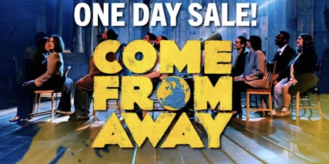 Milwaukee Rep to Present COME FROM AWAY Ticket Sale
