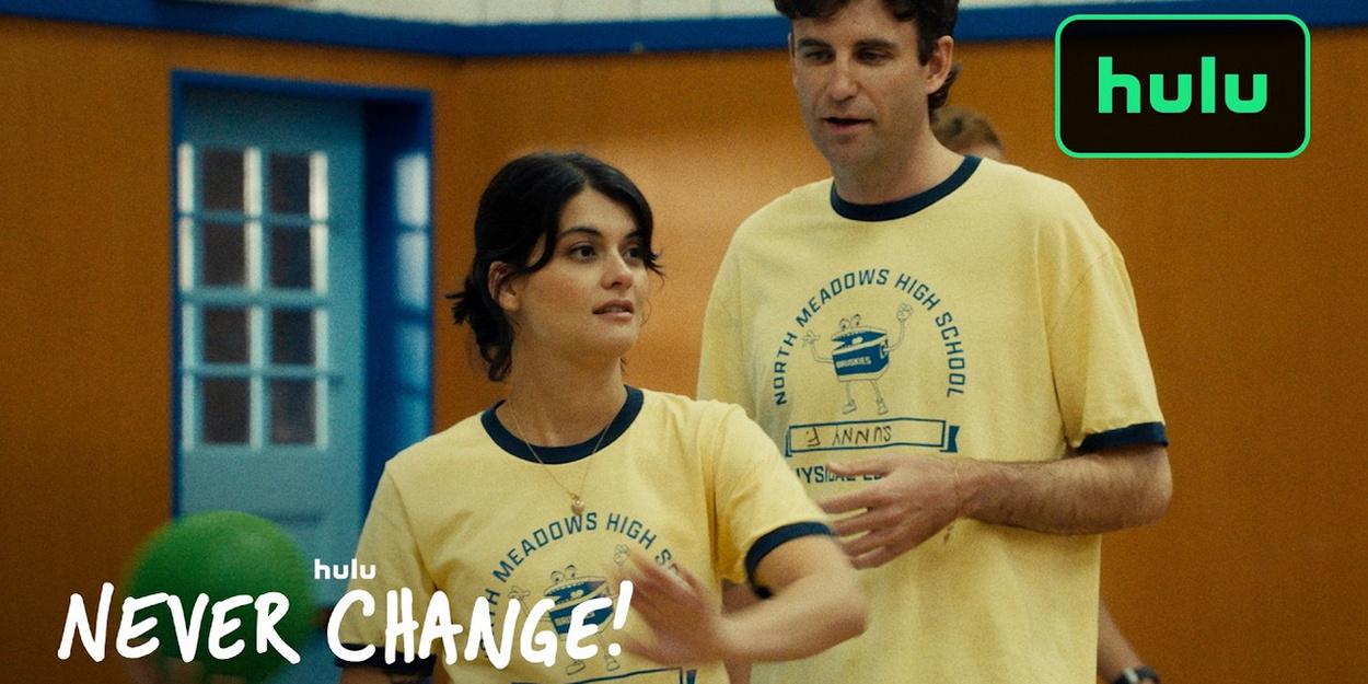 NEVER CHANGE Trailer Released Ahead of Hulu Premiere