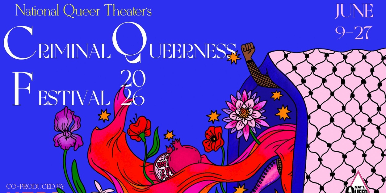 National Queer Theater and HERE Arts Center Reveal Lineup For Criminal ...
