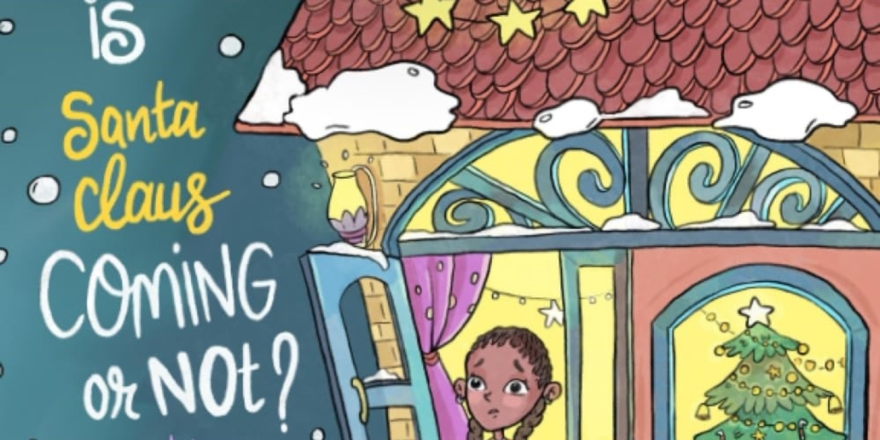 Nicole Scurfield Releases New Children's Book IS SANTA CLAUSE COMING OR NOT