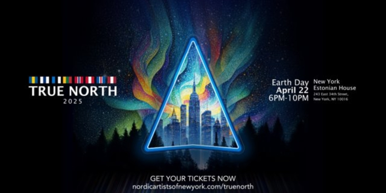 Nordic & Baltic Stars Unite For TRUE NORTH In NYC