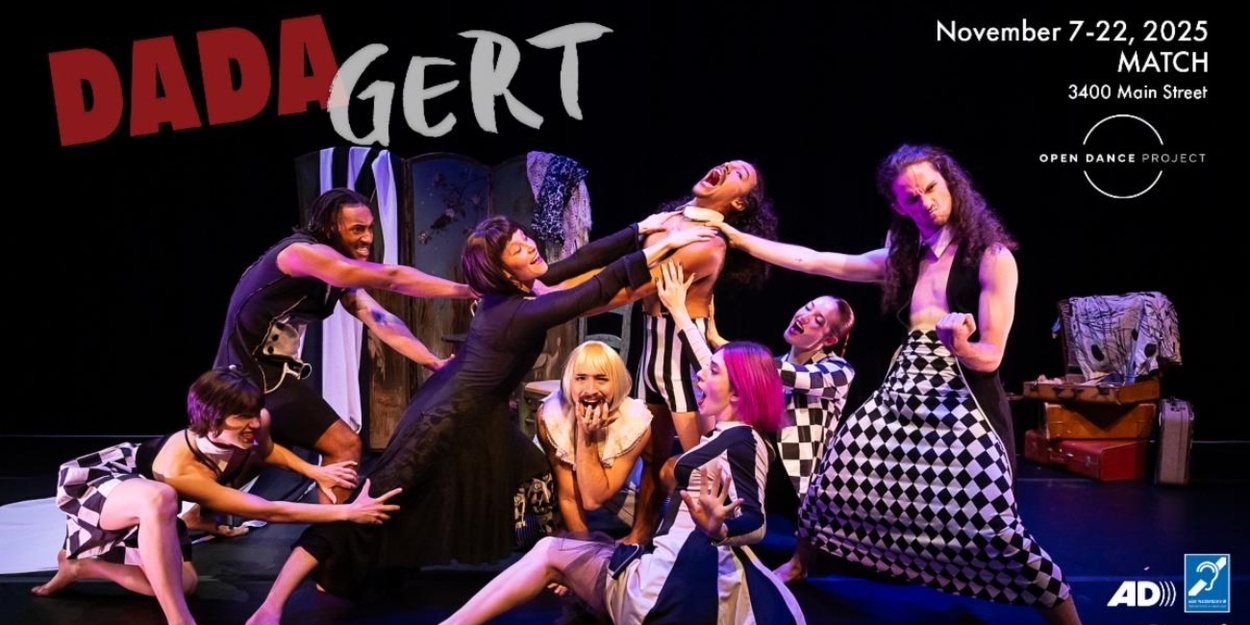 Open Dance Project to Present DADA GERT, A Multimedia, Immersive ...
